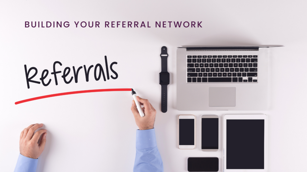 Building Your Referral Network: 3 Key Starting Points - Jill Lublin